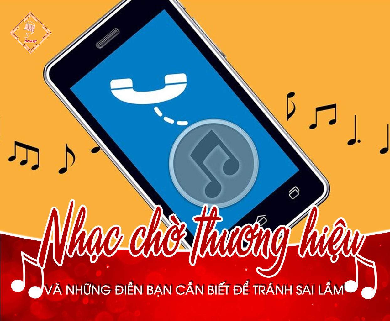 Nhạc chờ thương hiệu và những sai lầm cần tránh